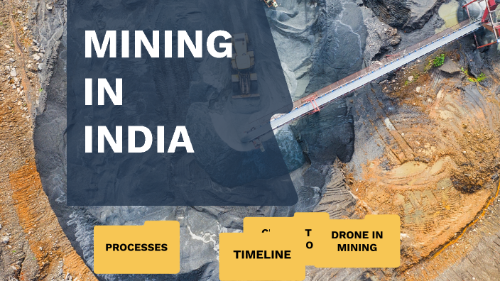 Mining in India by on Prezi