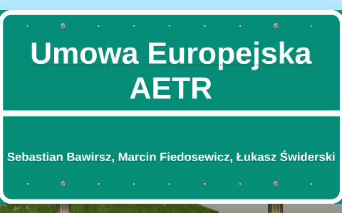 Umowa Europejska AETR by s b on Prezi