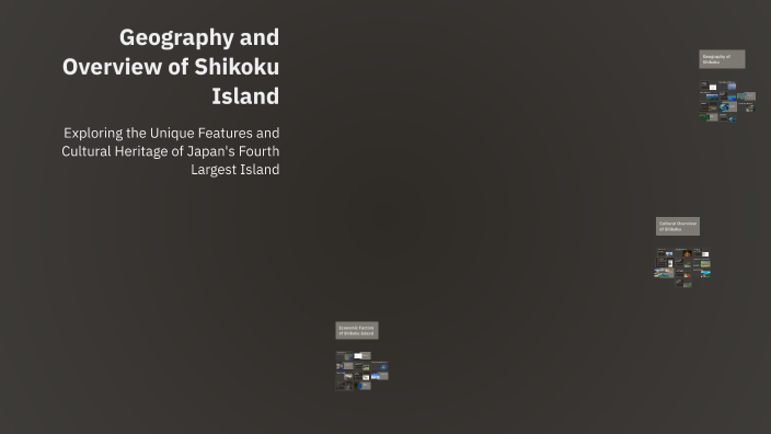 Geography and Overview of Shikoku Island by antony on Prezi