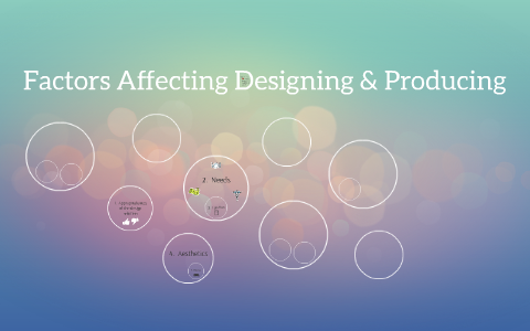 Factors Affecting Design by Ashleigh Kirkham on Prezi