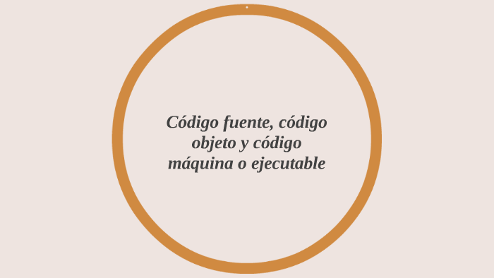 Código fuente, código objeto y código máquina o ejecutable by suso ...