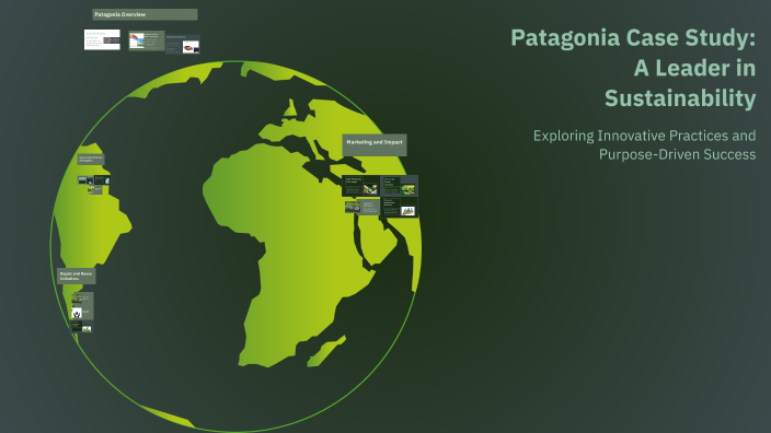 Patagonia Case Study: A Leader in Sustainability by arun kumar on Prezi