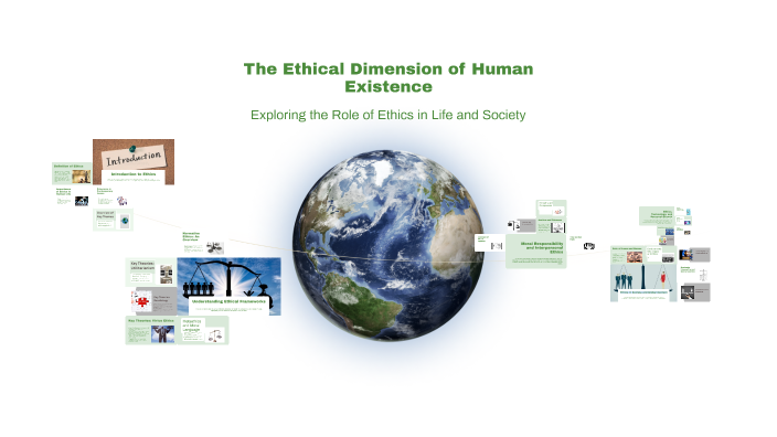 The Ethical Dimension of Human Existence by kaneceniza on Prezi