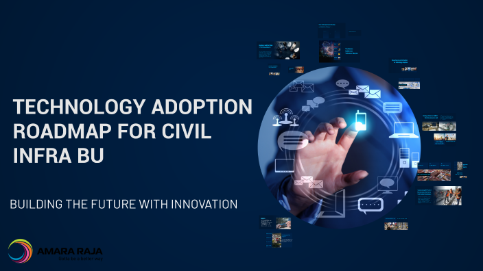 Technology Adoption Roadmap for Civil Infrastructure by Maana Vem on Prezi