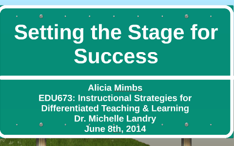 Setting the Stage for Success by Alicia M