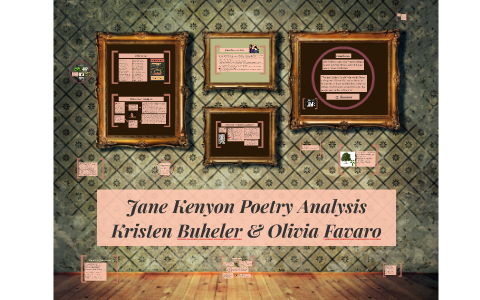Jane Kenyon Poetry Analysis by Olivia Favaro on Prezi