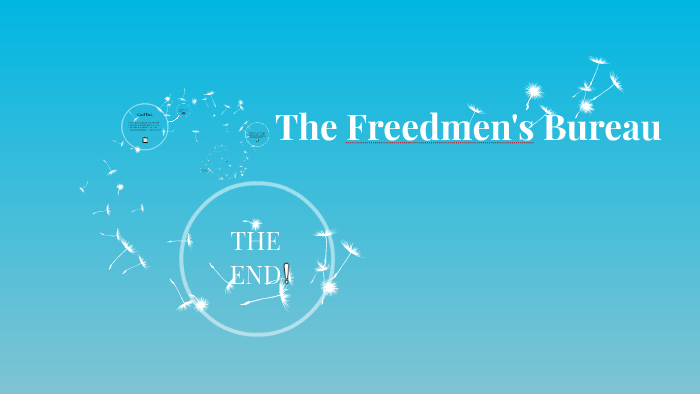 The Freedmen's Bureau by Sally Bui on Prezi