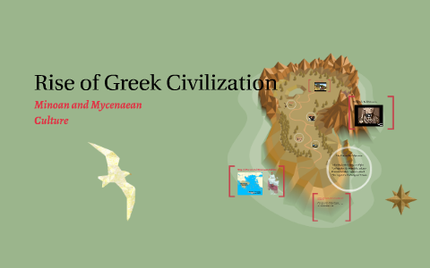 Rise of Greek Civilization by Mrs. Newton on Prezi