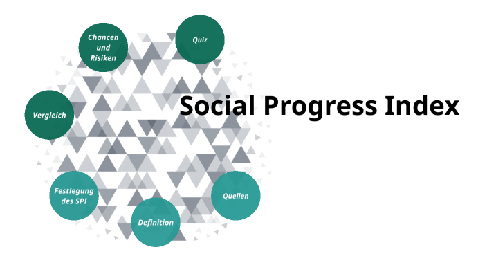 Social Progress Index by Mathias Pfaffenrot on Prezi