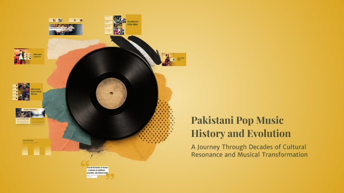Pakistani Pop Music History and Evolution by Rubab Rana on Prezi