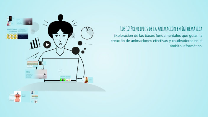 Los 12 Principios de la Animación en Informática by Isabella Arce on Prezi