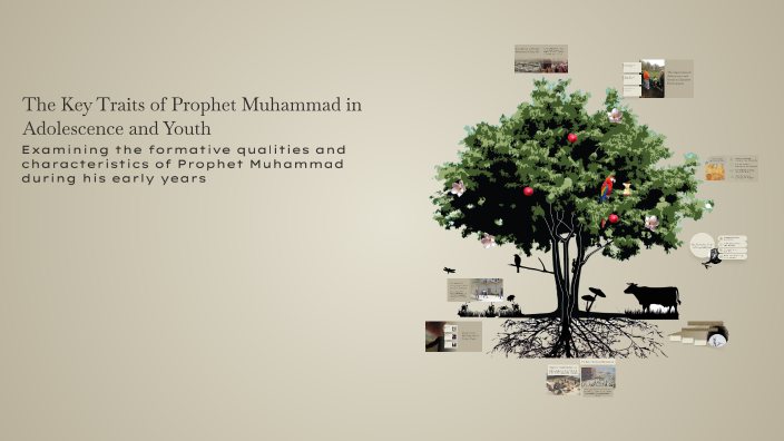The Key Traits of Prophet Muhammad in Adolescence and Youth by azin asi ...