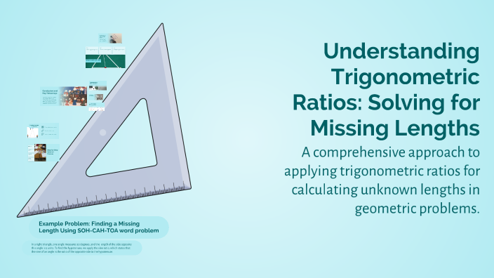 Understanding Trigonometric Ratios: Solving for Missing Lengths by ...