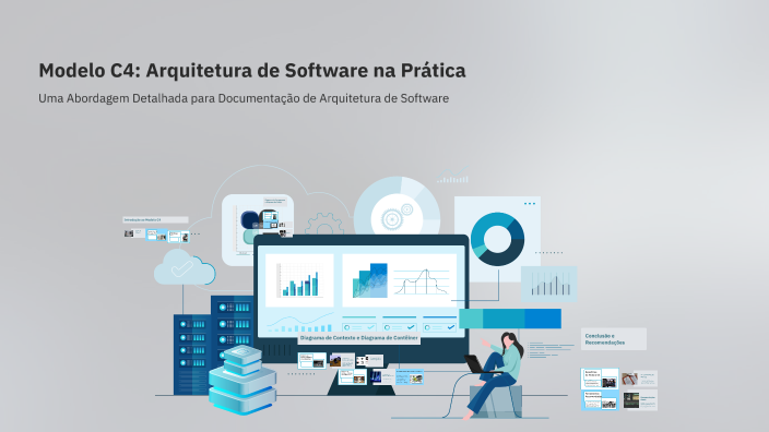 Modelo C4: Arquitetura de Software na Prática by Alcion Souza on Prezi