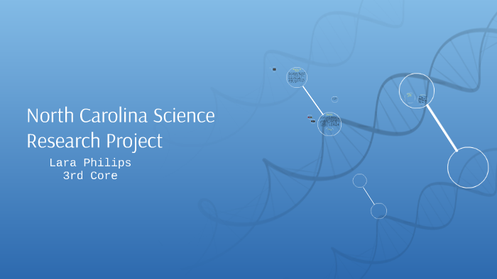 North Carolina Science Research Project by Lara Philips on Prezi