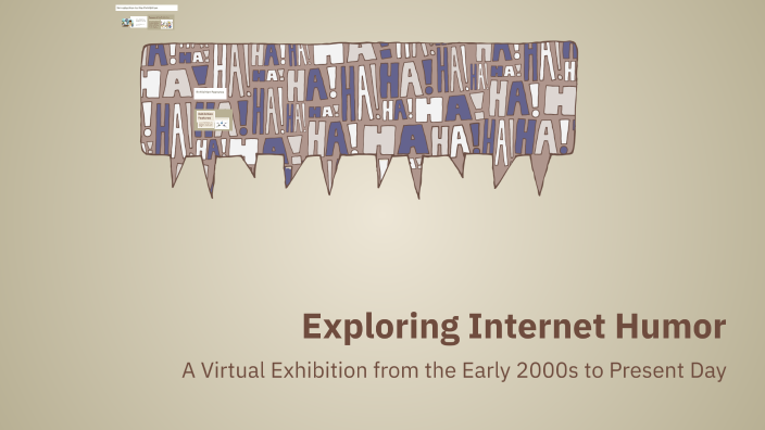 Exploring Internet Humor by S A on Prezi
