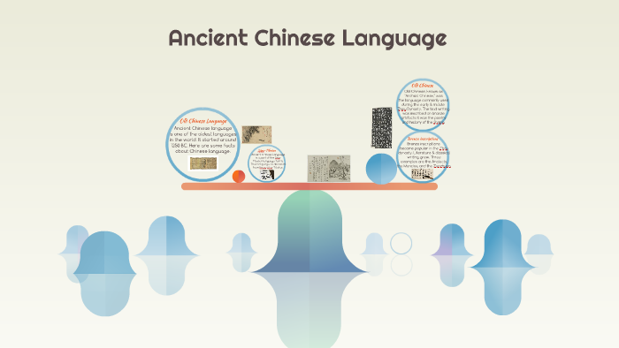 Ancient Chinese Language by Paula Kelly on Prezi