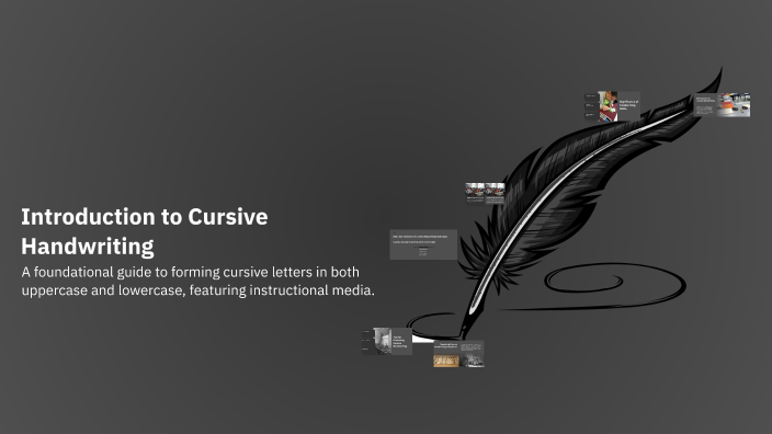 Introduction to Cursive Handwriting by Kylee Wilson on Prezi
