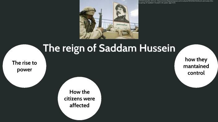 Saddam Hussein's reign over Iraq. by Mitchell Presseau on Prezi