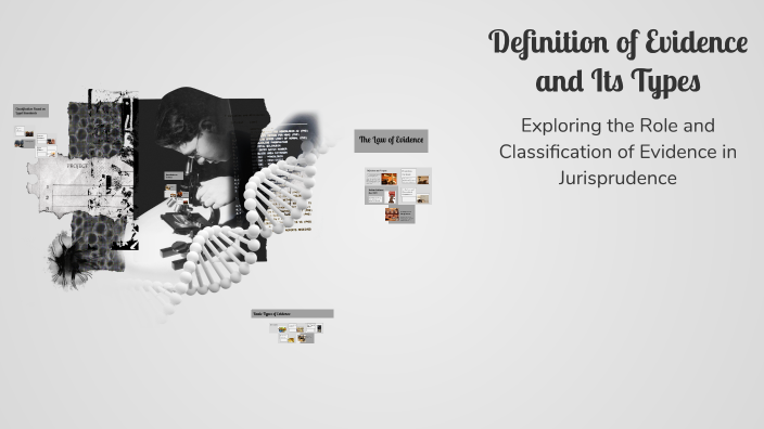 Definition of Evidence and Its Types by Sreelakshmi G on Prezi