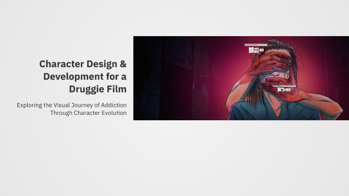 Character Design & Development for a Druggie Film by TATUM_KLUG on Prezi