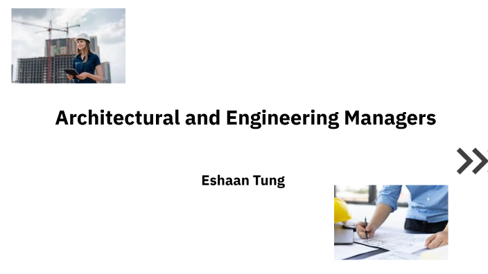 Architectural and engineering managers by Eshaan Tung on Prezi