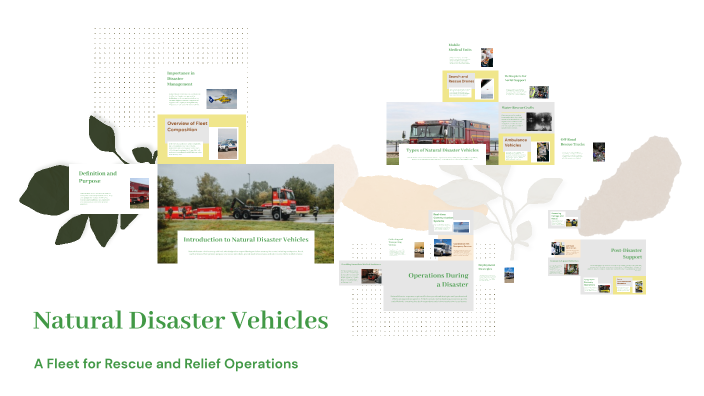 Natural Disaster Vehicles by rehaiosjgioasjgg aksjgnlags on Prezi