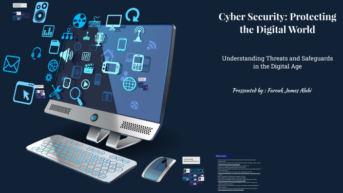 Cyber Security: Protecting the Digital World by Charles Alabi on Prezi