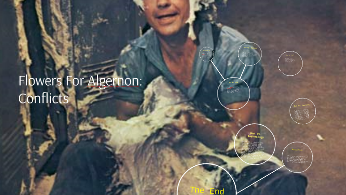 Flowers For Algernon: Conflicts by Chris Horn on Prezi