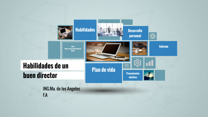 habilidades de un buen director by angeles figueroa on Prezi