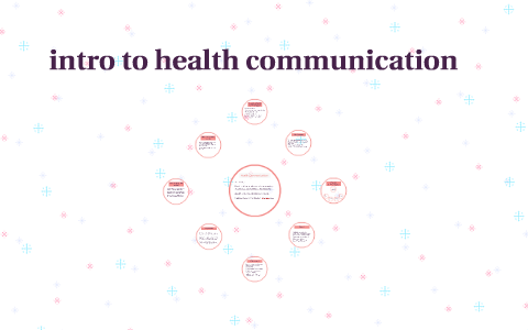 intro to health communication by Scott LaJoie on Prezi