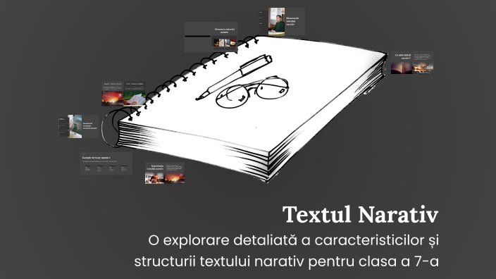 Textul Narativ by VALENTINA-FLORENTINA VISAN on Prezi