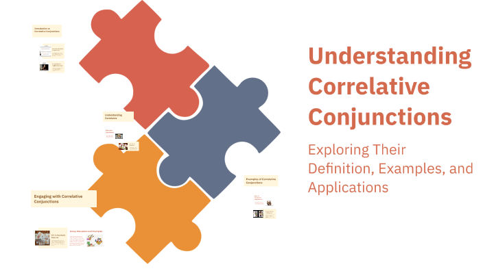 Understanding Correlative Conjunctions by Reymark Mirabuena on Prezi