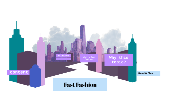 fast fashion Rand & chra by Rand shehabi on Prezi