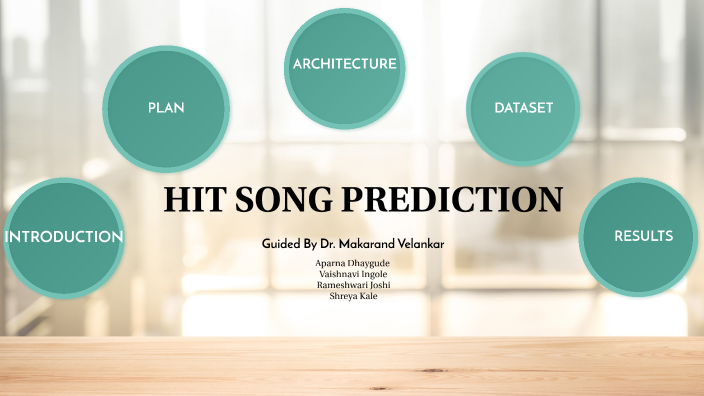 Hit Song Prediction by Aparna Dhaygude on Prezi
