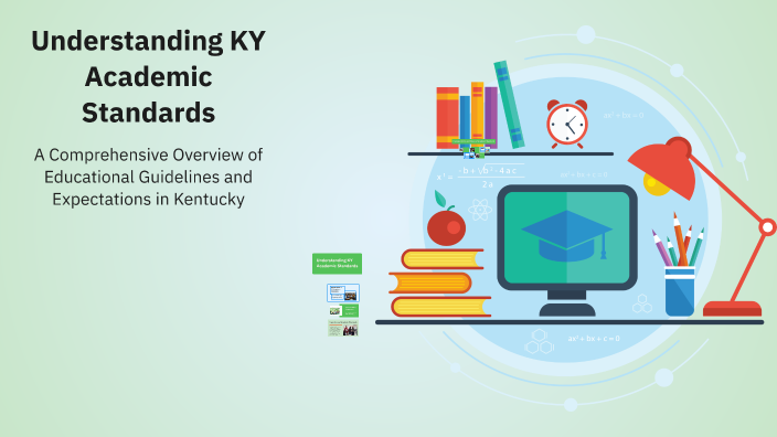 Understanding KY Academic Standards by Casey Mills on Prezi