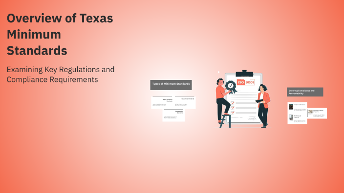 Overview of Texas Minimum Standards by Nadia De Leon on Prezi