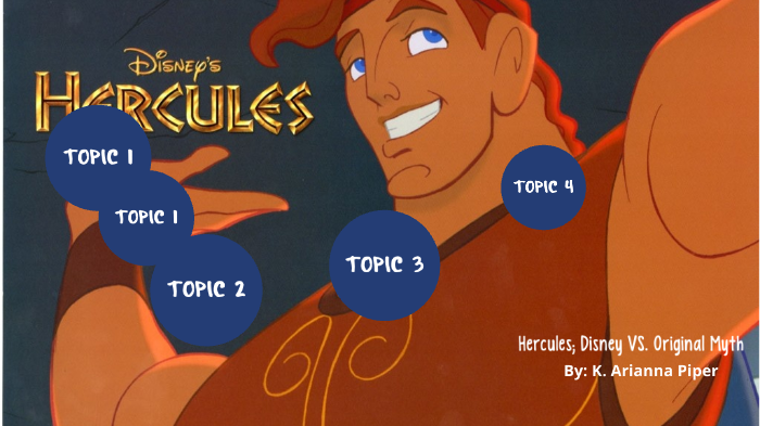 Hurcules; Disney vs. Original Myth by Arianna Piper on Prezi