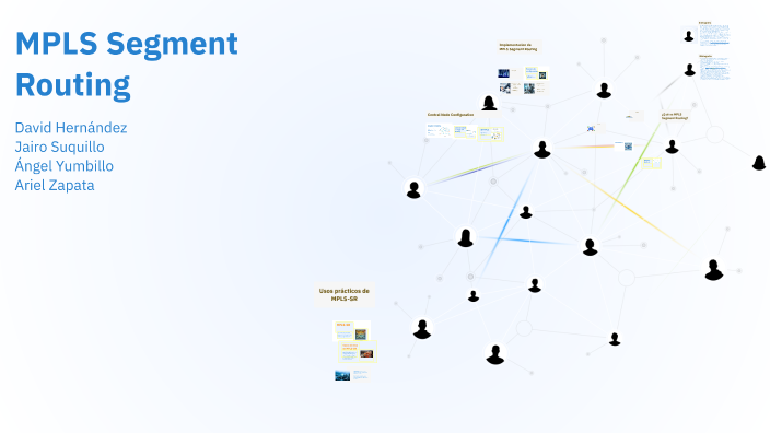 MPLS Segment Routing by David Hernandez on Prezi