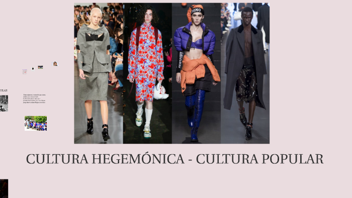 CULTURA HEGEMÓNICA - CULTURA POPULAR by Camilo Naranjo on Prezi
