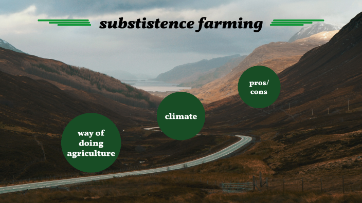 Subsistence farming by Bella Jung on Prezi