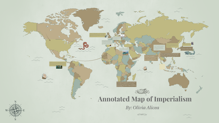 Annotated Imperialism Map by Olivia Alicea on Prezi