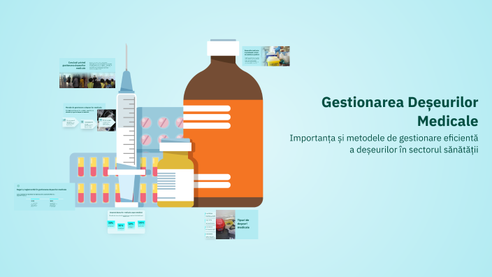 Gestionarea Deșeurilor Medicale by G Tut on Prezi