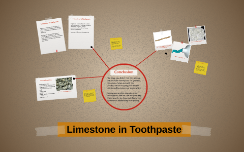 Limestone in Toothpaste by Daniel Jones on Prezi