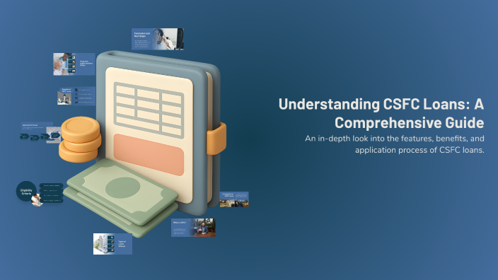 Understanding CSFC Loans: A Comprehensive Guide by KEISHA JANINE ...
