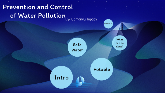 Control of Water Pollution by Upmanyu Tripathi on Prezi