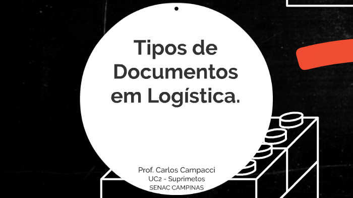 Tipos de Documentos na Logística. by Kelly Souza on Prezi