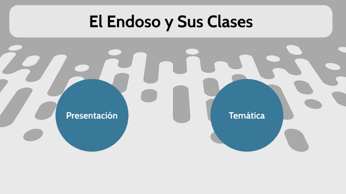 El Endoso y Sus Clases by Hernando Jáuregui on Prezi