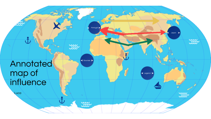 World history U1.4 Annotated Map of Influence by Luca Kolmans on Prezi