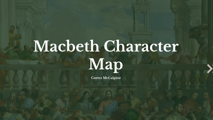 Macbeth Character Map by Cortez McCalpine on Prezi